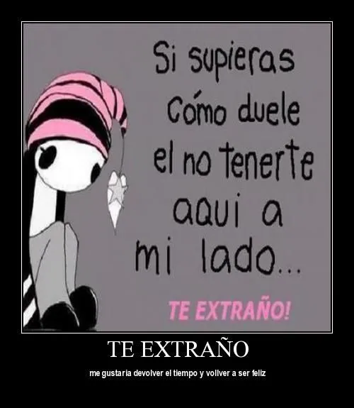 Frases de te extraño - Imagui