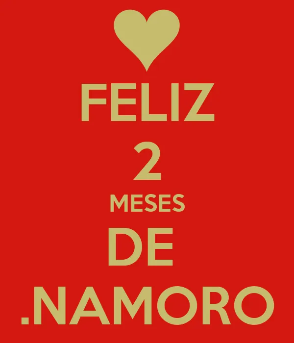 2 meses de namoro - 5 fotos e imágenes gratis - Imagui