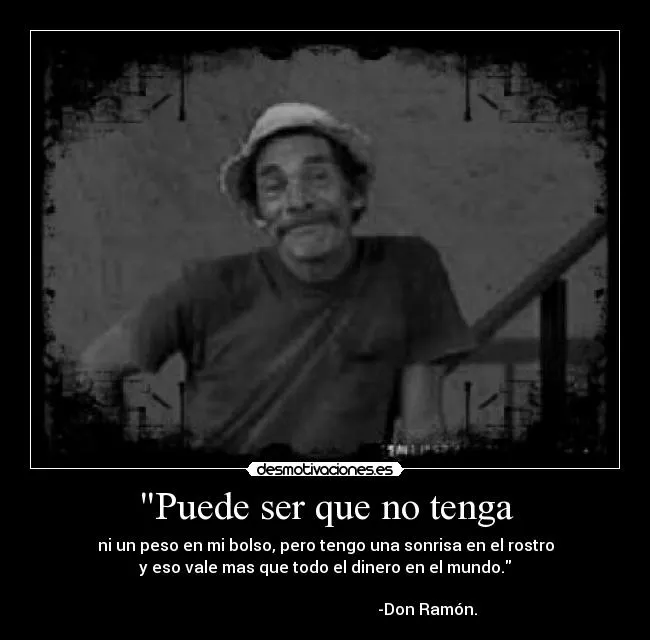 Frase de don ramon - Imagui