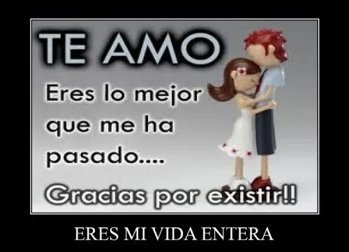 Imagenes eres mi Vida entera - Imagui