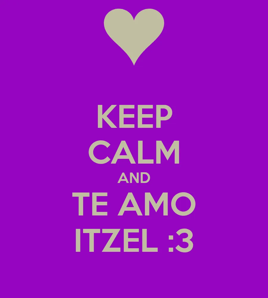Te amo itzel - Imagui