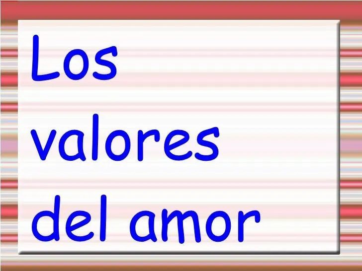 Valores el amor - Imagui